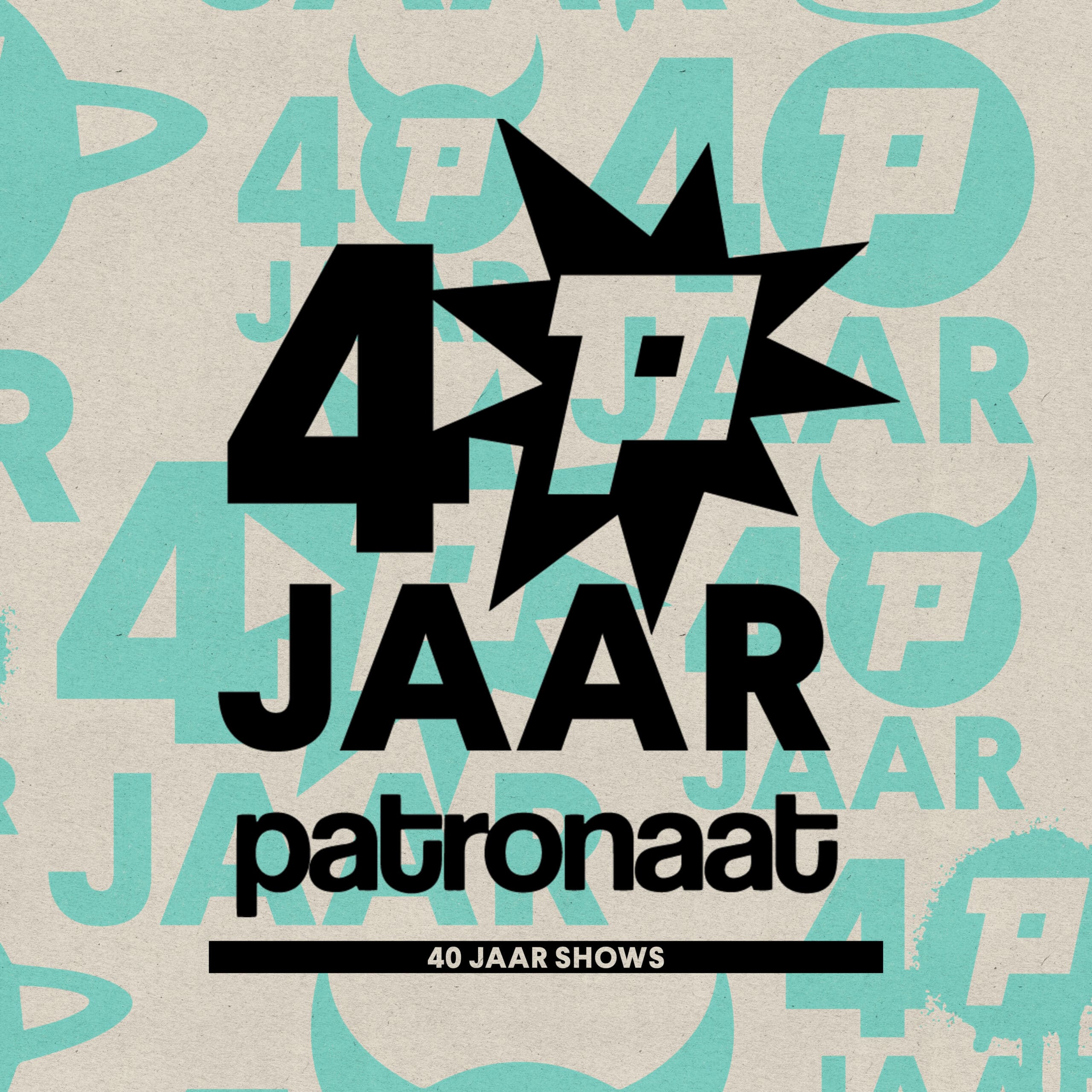 40 Jaar Shows! - Patronaat